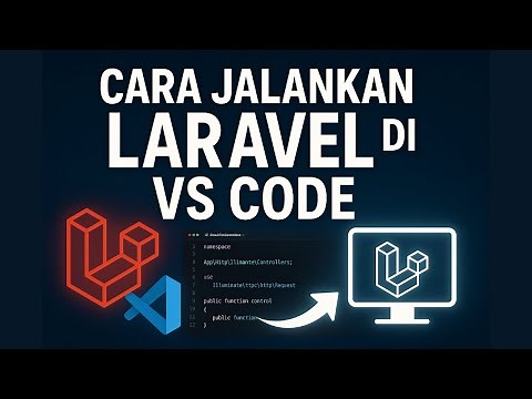 Cara Menjalankan Project Laravel di VS Code