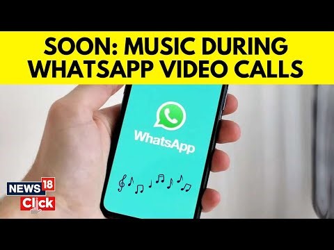 WhatsApp Features | WhatsApp Users Can Soon Listen To Music During Video Calls: Here’s How | N18V