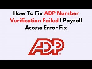 How To Fix ADP Number Verification Failed | Payroll Access Error Fix