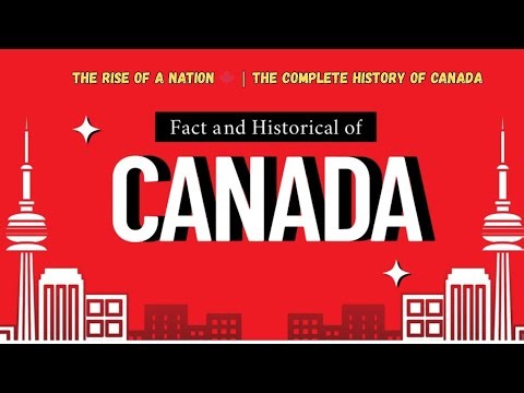 The Rise of a Nation 🍁 | The Complete History of Canada