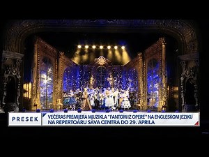 Najpopularniji mjuzikl na svetu "Fantom iz opere" premijerno odigran u Sava centru