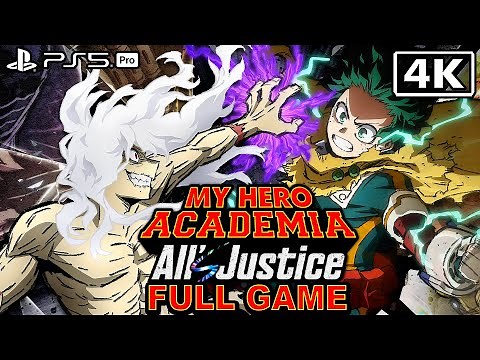MY HERO ACADEMIA ALL JUSTICE - Full Game Walkthrough (100%) [4K]
