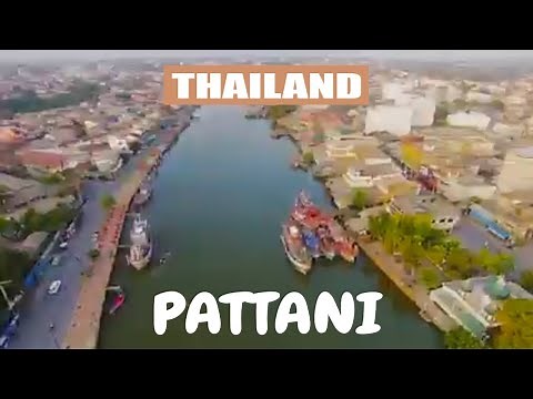 Pattani | Fascinating Muslim Cultural mix in Southern Thailand