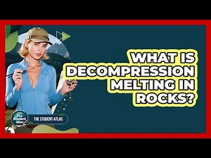 What Is Decompression Melting in Rocks?