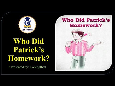 Who Did Patrick's Homework? | Class 6 English | Chapter 1 | NCERT Full Explanation