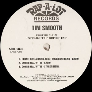Tim Smooth - From The Album "Straight Up Drivin' Em"