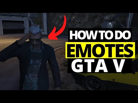 How To Do Emotes in GTA 5 Online