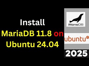 Install MariaDB 11.8 on Ubuntu 24.04 in 10 Minutes! (Step-by-Step Guide) | 2025 Updated