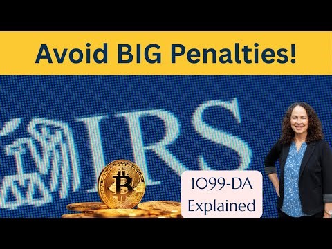 Avoid IRS Penalties: What You MUST Know About 1099‑DA Crypto Reporting