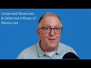 Unearned Revenues And Deferred Inflows of Resources: A Guide