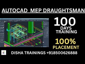 AUTOCAD MEP DRAUGHTSMAN COURSE WITH 100% PLACEMENT