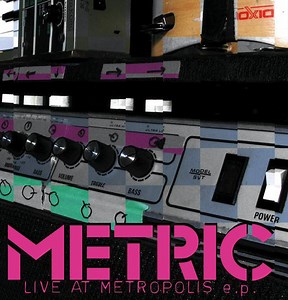 Metric - Live At Metropolis E.P.