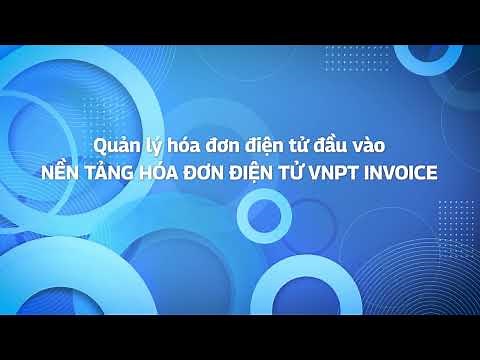 Quản lý Hóa đơn điện tử đầu vào | VNPT Invoice