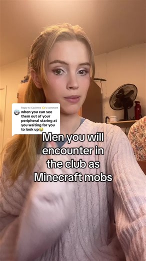 Men You Will Encounter in the Club as Minecraft Mobs