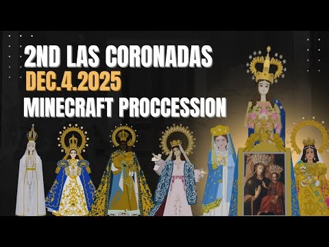 2nd Las Coronadas Malolos - Minecraft Proccession - December 4 2025