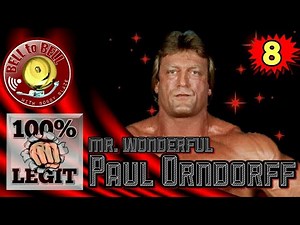 LEGIT BADASS #8 - PAUL ORNDORFF