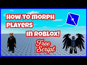 Roblox: Create Player Morphs in Minutes! (2025 Scripting Tutorial)