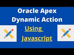 Apex dynamic actions ||Oracle APEX - Complete Guide to Dynamic Actions