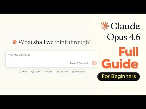 Claude Opus 4.6 For Beginners - All New Features Explained (Claude Opus 4.6 Tutorial)