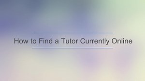 How to Find Tutors Currently Online