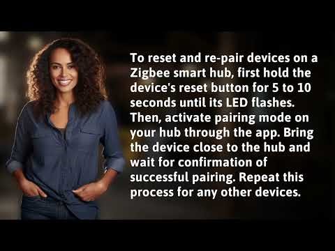 How do I reset and re-pair devices on a Zigbee smart hub?