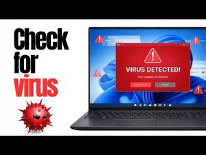 How To Know If Your Laptop Has A Virus In Windows 11 (2025)