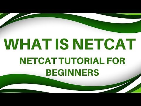 What is Netcat | Introduction to Netcat | Netcat Tutorial for Beginners