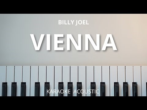 Vienna - Billy Joel (Karaoke Acoustic Piano)