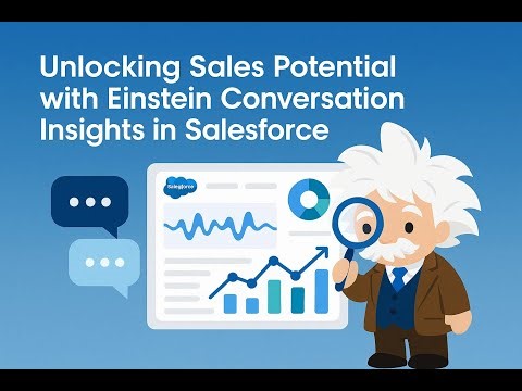 Sales Potential with Einstein Conversation Insights in Salesforce