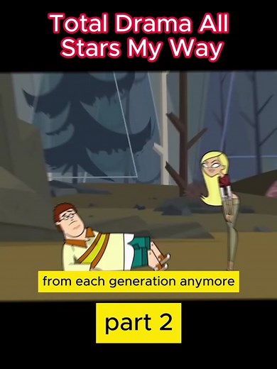 Total Drama All Stars My Way