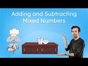 Mixed Numbers - Add and Subtract for Sixth-Grade Math