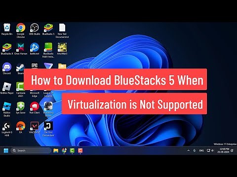 How to Download BlueStacks 5 When Virtualization is Not Supported