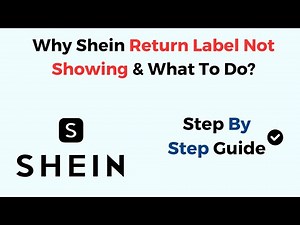 Why SHEIN Return Label Not Showing & What To Do?