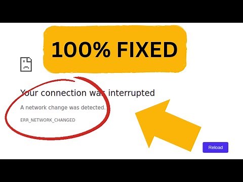 ERR_NETWORK_CHANGED | Your connection was interrupted | A network change was detected