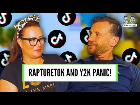 RaptureTok and Y2K Panic! Ep44