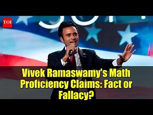 Vivek Ramaswamy's Math Proficiency Claims: Fact or Fallacy? | US Education Debate