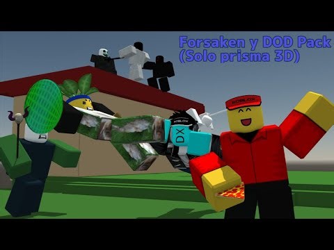 Forsaken y DOD Pack (Solo para Prisma 3D)