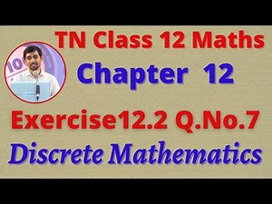 12th Maths Exercise 12.2 Q.No.7 Discrete Mathematics CHAPTER 12 – TN New Syllabus