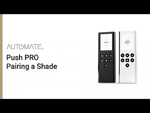 Automate | Push PRO | Pairing a Shade