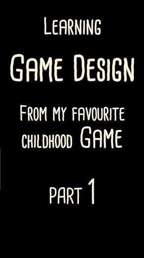Learning game design from my favorite childhood game _ Part 1