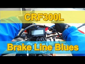 CRF300L Brake Line Fix