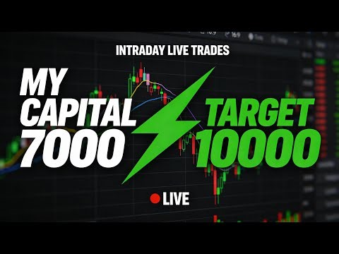 Live Intraday Trading with '7000' to make my Target -1 '10,000' with profit/loss live proof.