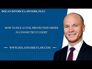 How to File a Civil Protection Order in Connecticut Court