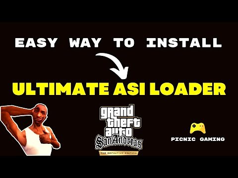 How to install Ultimate Asi Loader for GTA San Andreas Definitive Edition