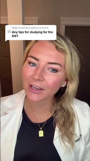 studying for DAT: make a plan, take practice test 1st, pick one study strategy then supplement with