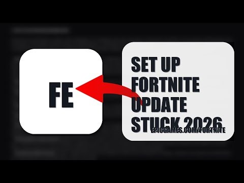 How To Set Up Fortnite Update Stuck 2026 (QUICK FIX)