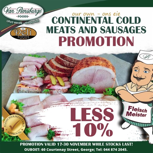 Continental Cold Meats now 10% off — savour authentic European flavours at Van Rensburgs Foods!🥩🇪🇺 From hams and sausages to salamis and cold cuts, enjoy premium quality crafted with tradition. Visit us at 60 Courtenay Street, George, or contact us at 044 874 2045. | Van Rensburgs Foods