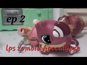 lps zombie Apocalypse ep 2
