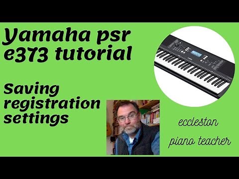 Yamaha PSR e373 registration setting tutorial