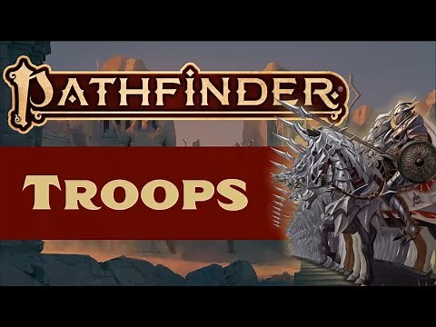 Pathfinder (2e): Troops